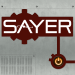 SAYER – Episode 1 – While You Are Still Paralyzed (Remastered)